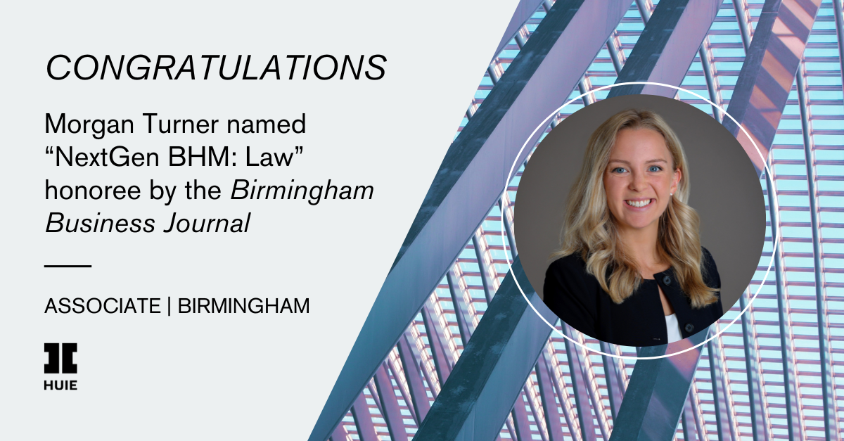 Morgan Turner Named 2024 “NextGen BHM: Law” Honoree by the Birmingham Business Journal — Huie : Huie